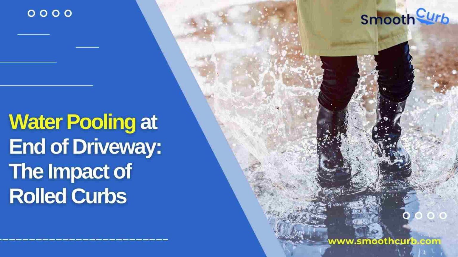 Water Pooling at End of Driveway: The Impact of Rolled Curbs