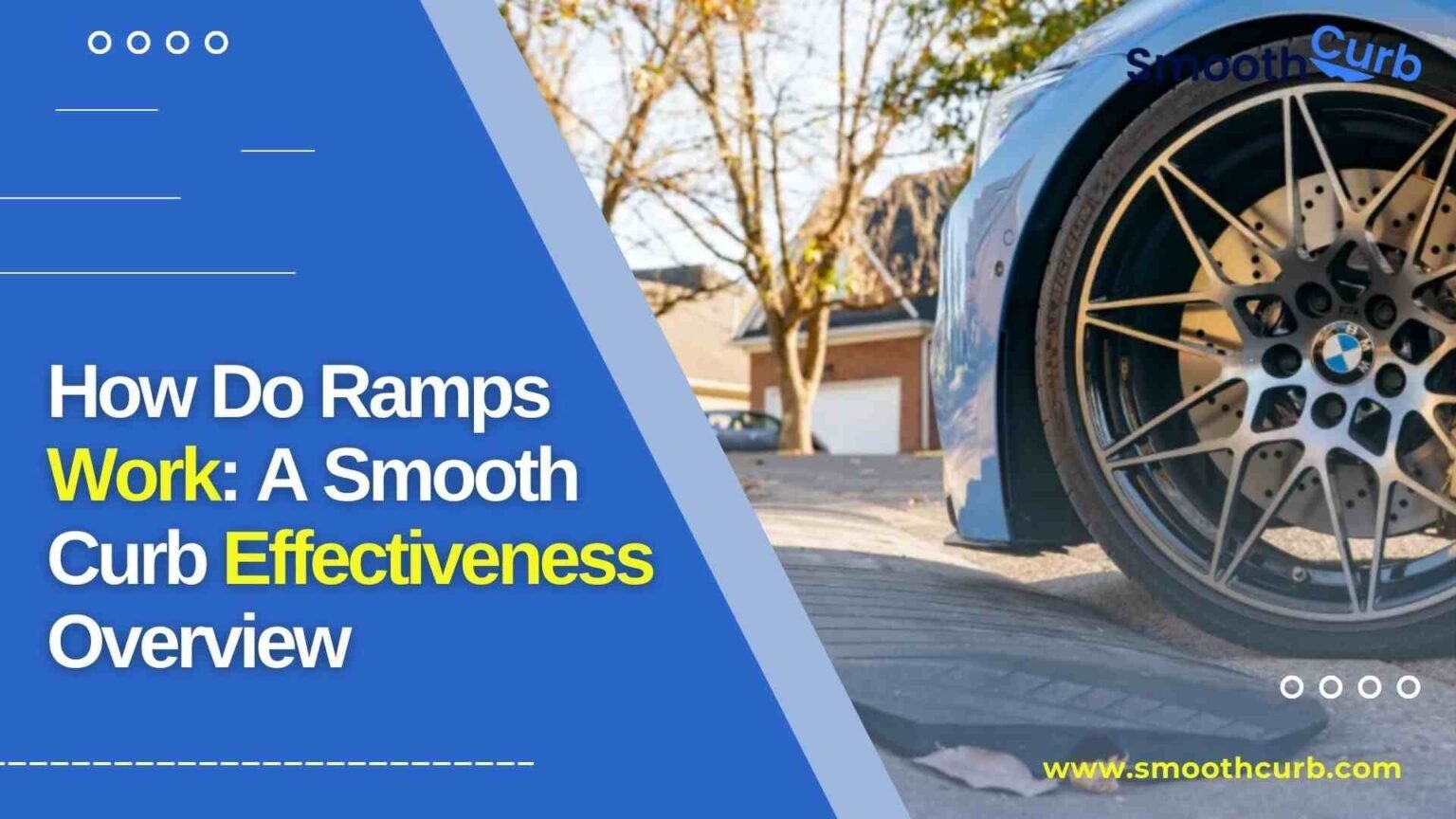 How Do Ramps Work: A Smooth Curb Effectiveness Overview