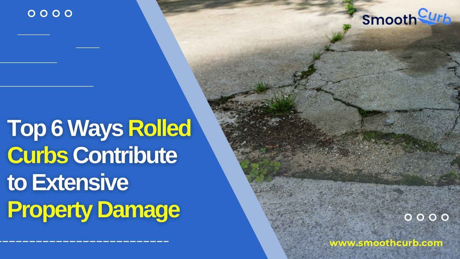 Top 6 Ways Rolled Curbs Contribute to Extensive Property Damage